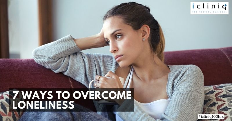 7 Ways To Overcome Loneliness - Health Tips | iCliniq