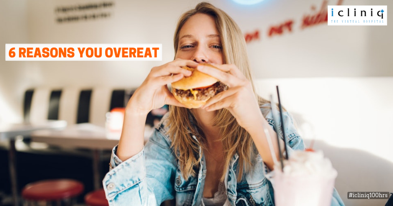 6 Reasons You're Overeating and How to Stop - Health Tips | iCliniq