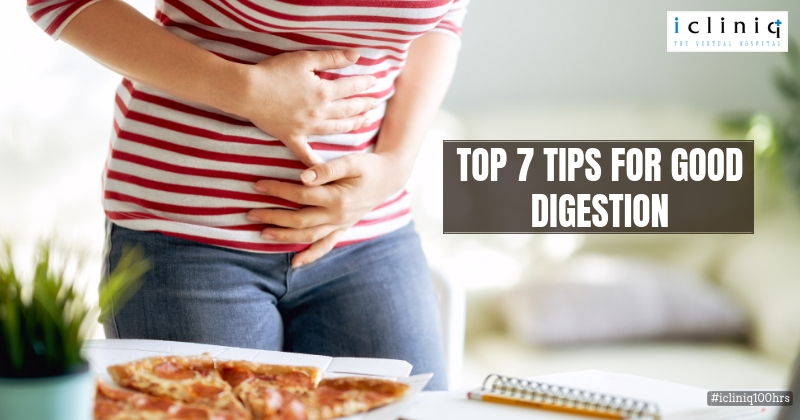 Top 7 Tips for Good Digestion - Health Tips | iCliniq