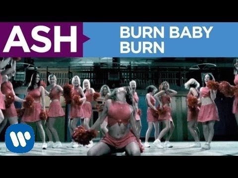 Ash - Burn Baby Burn (2001) | IMVDb