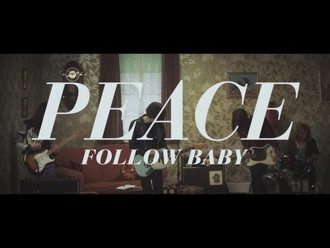 Peace - Follow Baby (2013) | IMVDb