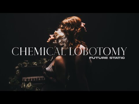 Future Static - Chemical Lobotomy (2023) | IMVDb