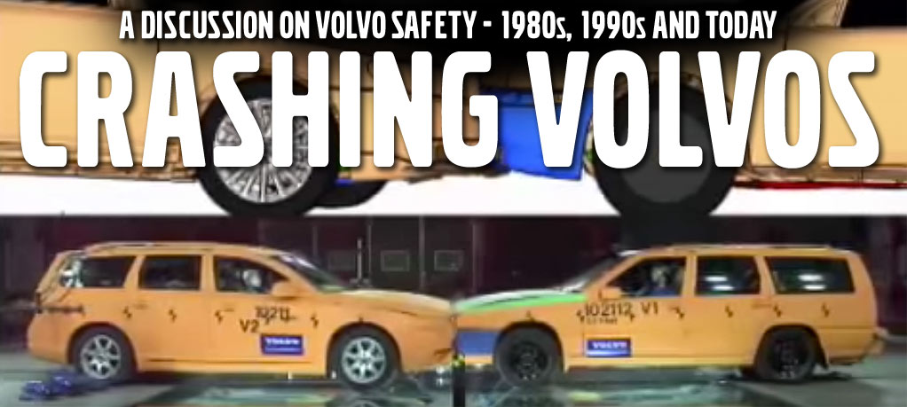 A Discussion on Volvo Safety 1980s-Today
