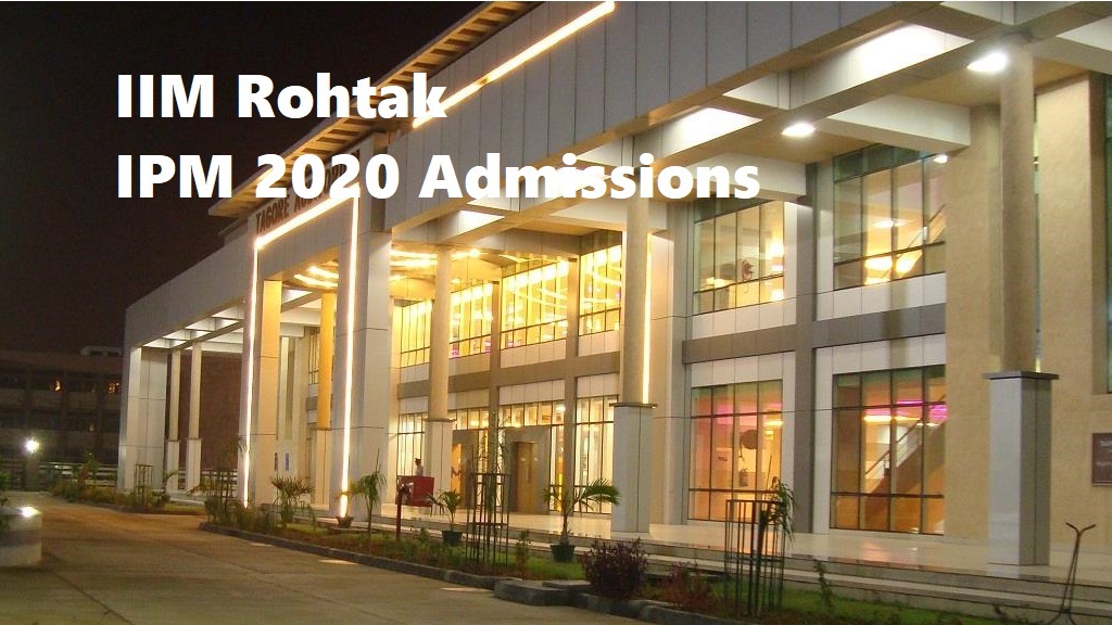 IIM Rohtak Starts IPM 2020 Applications