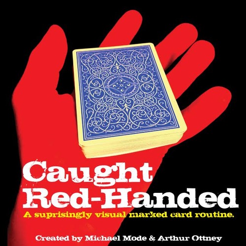 Caught Red-Handed by Michael Mode & Arthur Ottney DECK INCLUDED