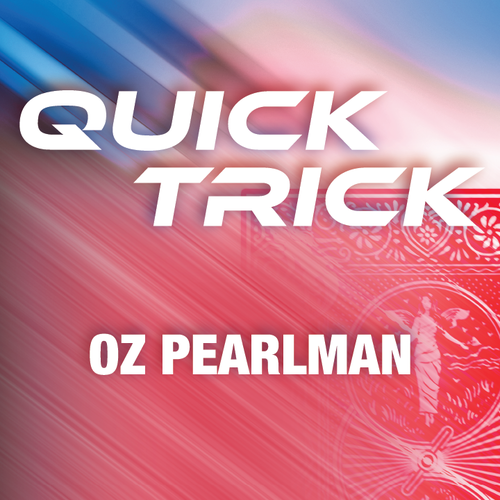 Quick Trick by Oz Pearlman presented by Erik Tait Instant Download