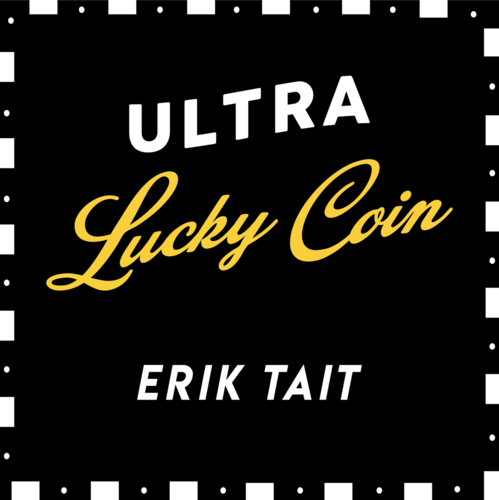 Ultra Lucky Coin by Erik Tait Spanish