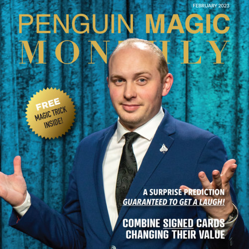 Penguin Magic Monthly: February 2023 Magazine