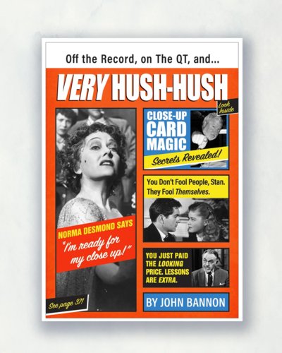 Very Hush-Hush by John Bannon Hardcover