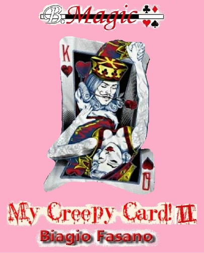 My Creepy Card II by Biagio Fasano (B. Magic) Instant Download