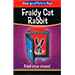 Fraidy Cat Rabbit Patter Trick