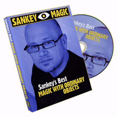 Sankey's Best Magic w/Ordinary Objects by Jay Sankey DVD