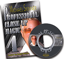 Michael Skinner's Professional Close-Up Magic -- Volume 4 DVD