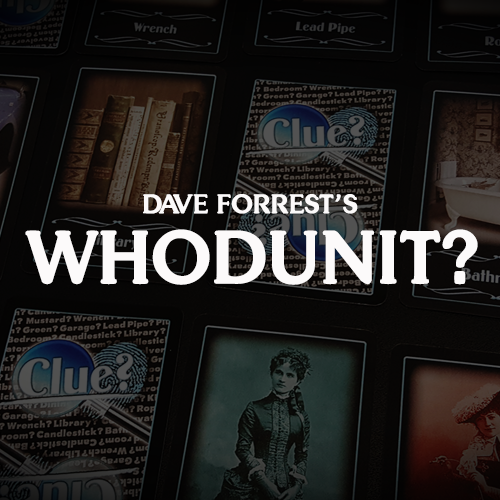 WHODUNIT? By Dave Forrest