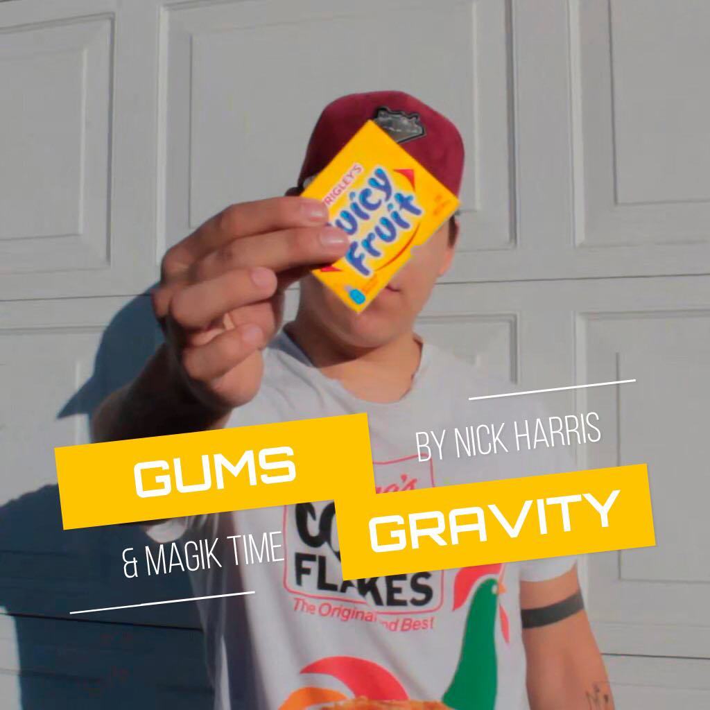 Gum's Gravity By Magik Time and Nick Harris Instant Download