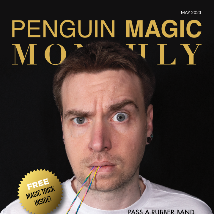 Penguin Magic Monthly: May 2023 Magazine