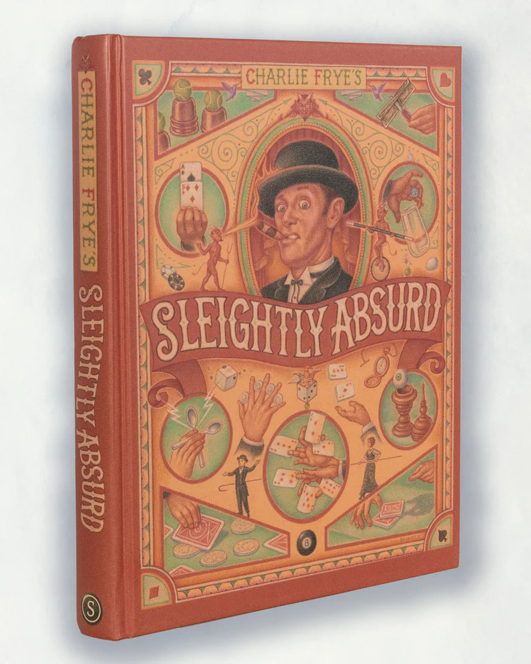 Sleightly Absurd by Charlie Frye