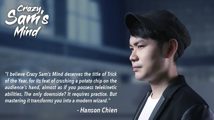 Crazy Sam's Mind by Hanson Chien and Sam Huang Trick
