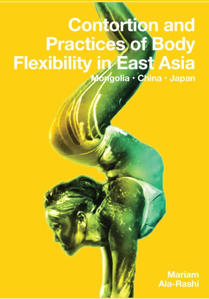 Contortion and Practices of Body Flexibility in East Asia: Mongolia ...