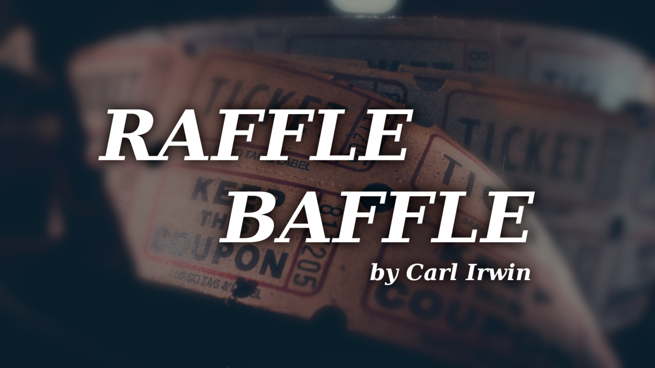 Raffle Baffle by Carl Irwin Instant Download