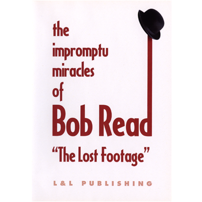 The Impromptu Miracles of Bob Read "The Lost Footage" by L & L ...