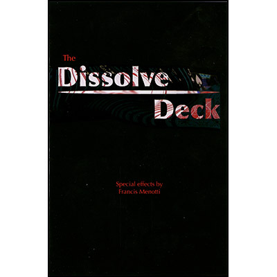 Dissolve Deck by Francis J. Menotti