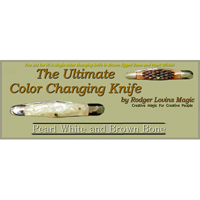 The Ultimate Color Changing Knife by Rodger Lovins