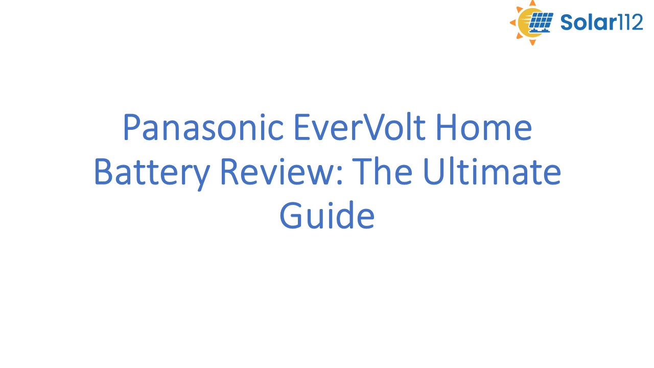 Panasonic EverVolt Home Battery Review: The Ultimate Guide presentation ...
