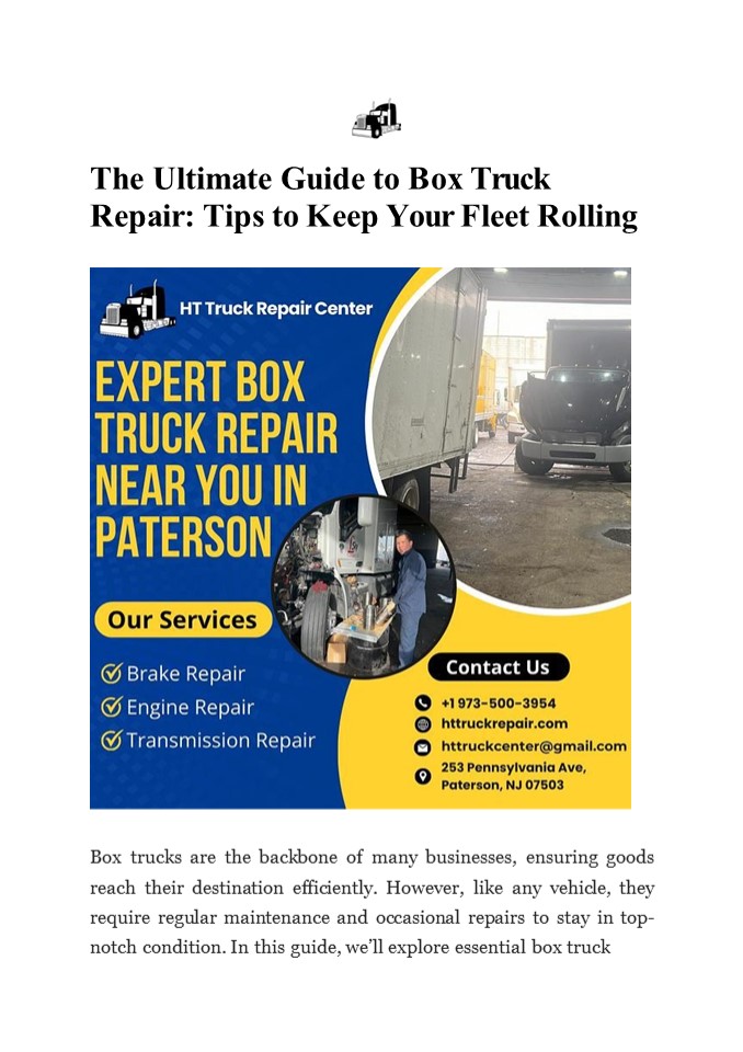 The Ultimate Guide to Box Truck Repair: Tips to Keep Your Fleet Rolling ...