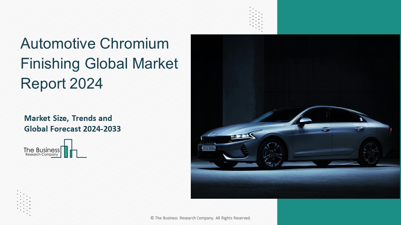 PPT – Automotive Chromium Finishing Market Growth Trajectory Through ...