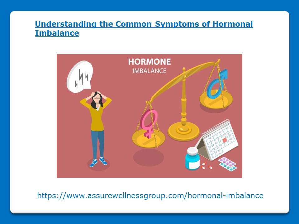 Understanding the Common Symptoms of Hormonal Imbalance presentation ...