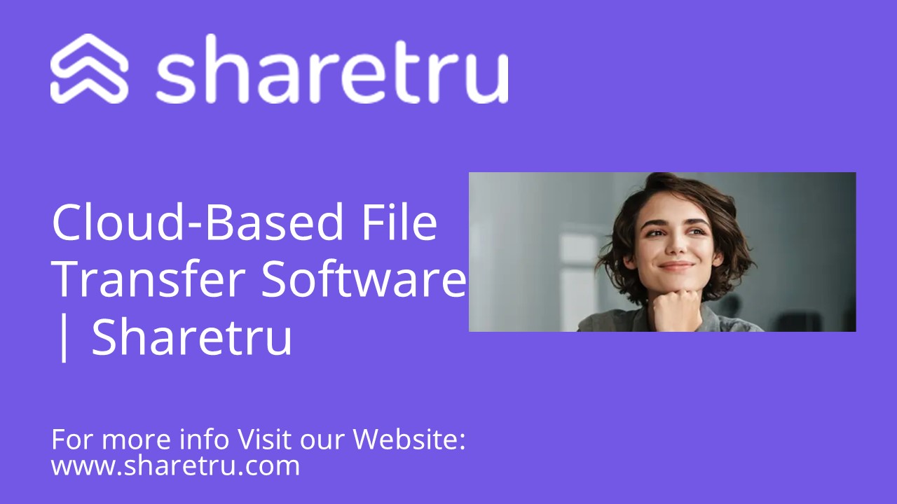 PPT – Cloud-Based File Transfer Software | Sharetru PowerPoint ...