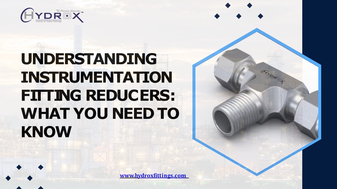 PPT – Understanding Instrumentation Fitting Reducers: What You Need to Know- Hydrox PowerPoint ...