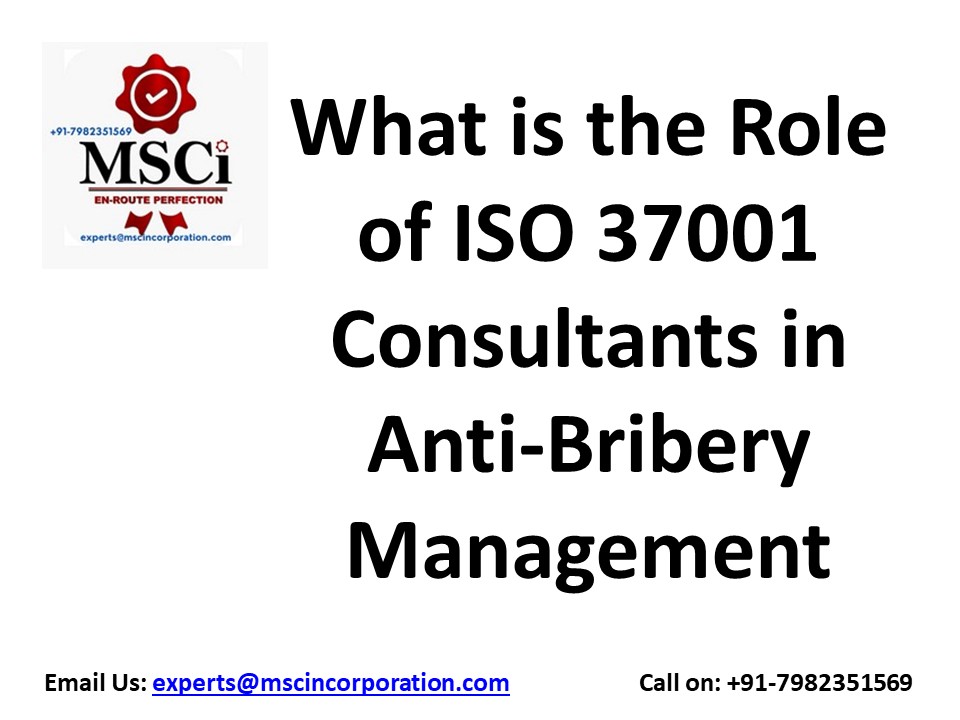 PPT – What is the Role of ISO 37001 Consultants in Anti-Bribery Management PowerPoint ...