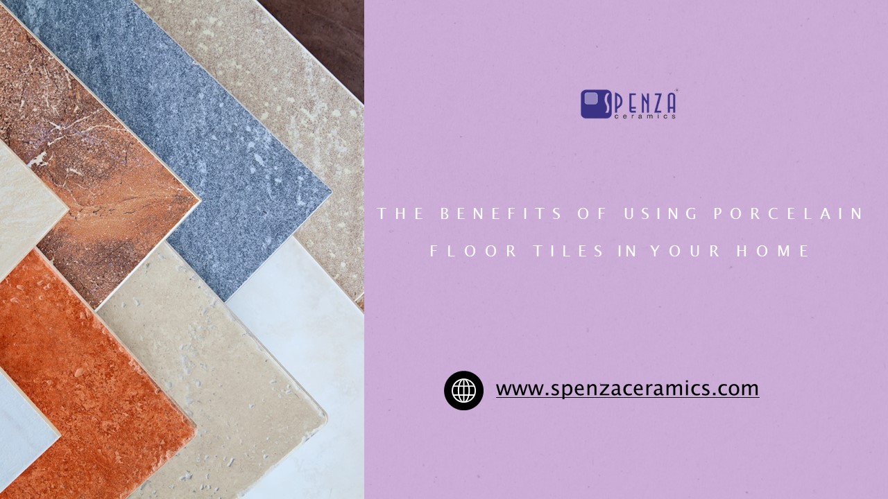 PPT – The Benefits of Using Porcelain Floor Tiles in Your Home ...