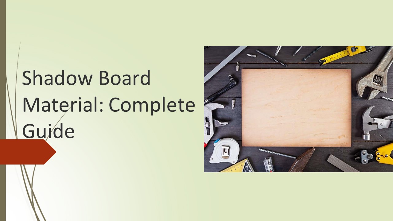 Ultimate Guide to Shadow Board Material - Lean 5S Products presentation ...