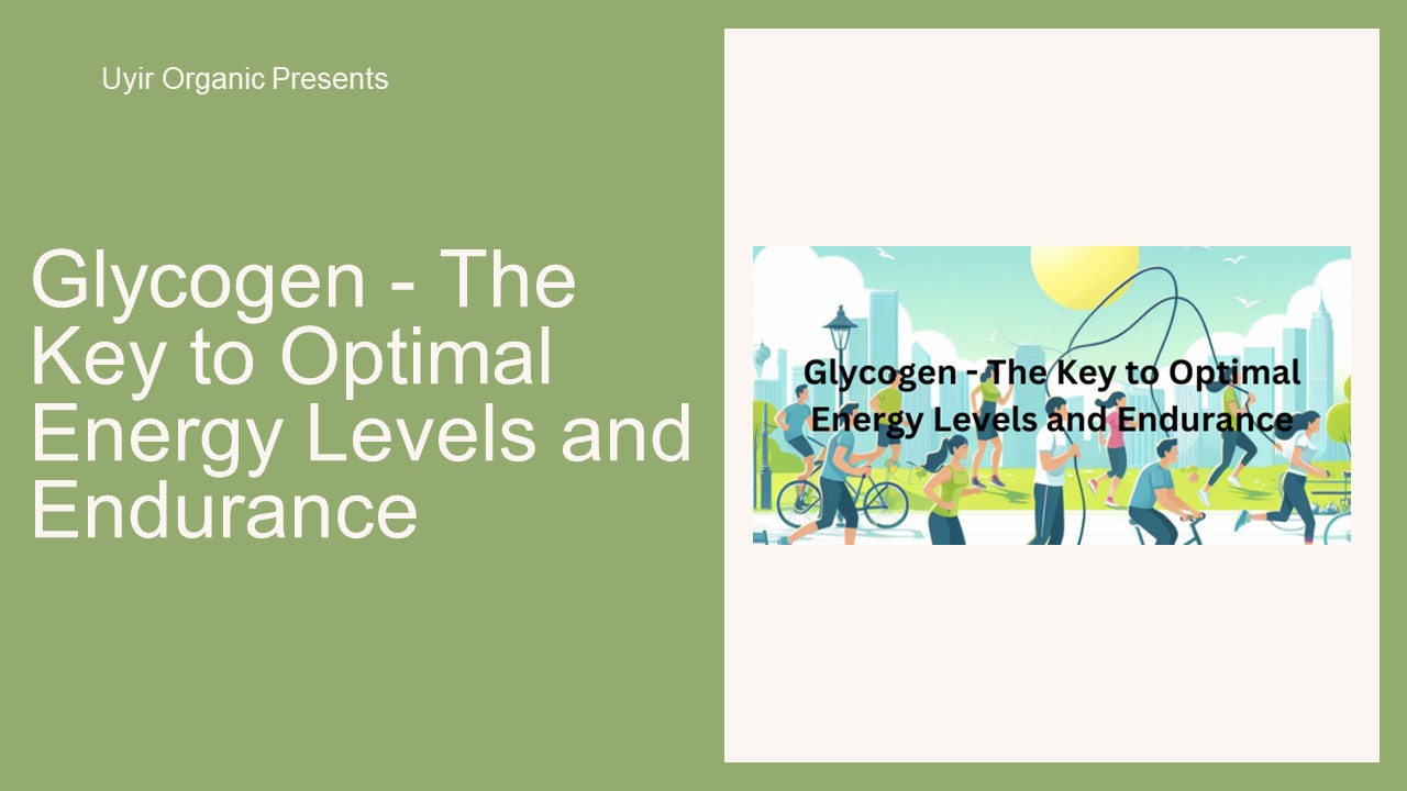 Glycogen - The Key to Optimal Energy Levels and Endurance presentation ...