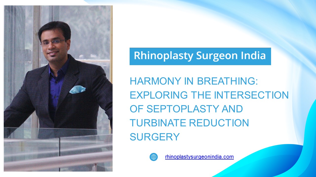 HARMONY IN BREATHING: EXPLORING THE INTERSECTION OF SEPTOPLASTY AND ...