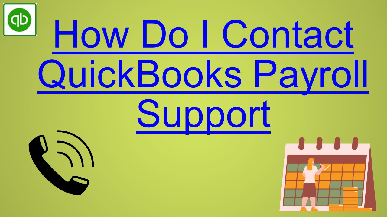 How Do I Contact QuickBooks Payroll Support presentation | free to download