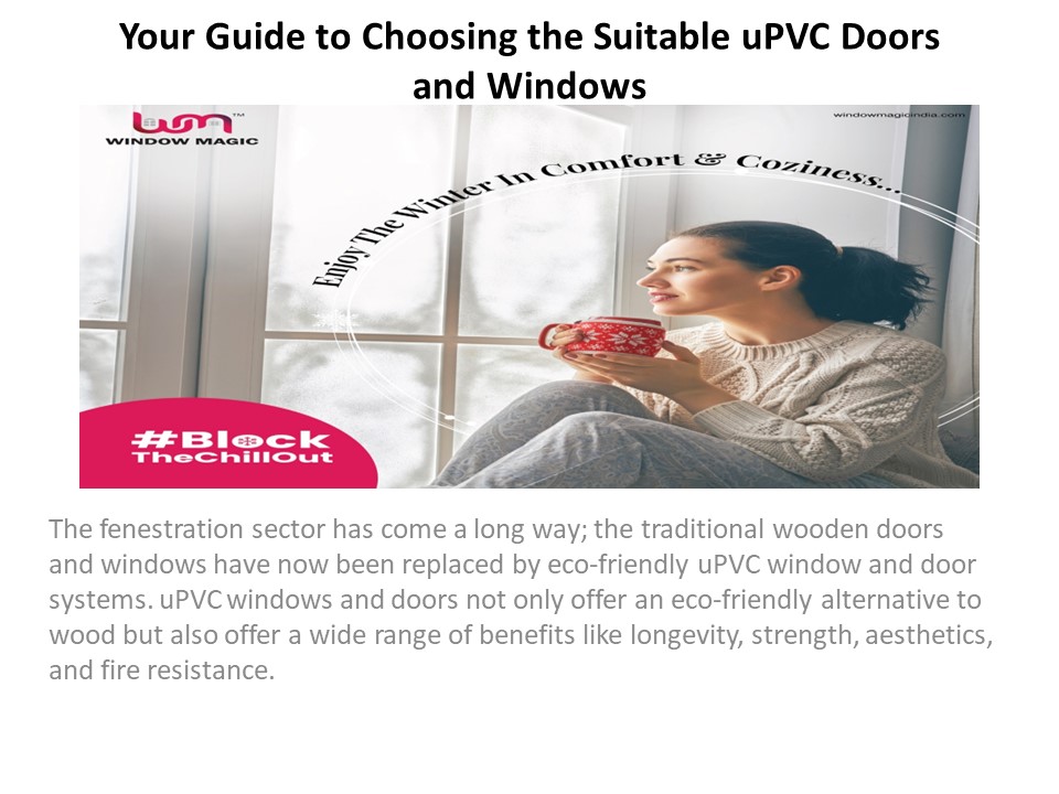 Your Guide to Choosing the Suitable uPVC Doors and Windows presentation ...