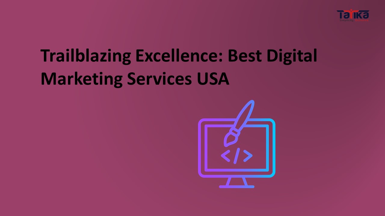 PPT – Trailblazing Excellence: Best Digital Marketing Services USA ...