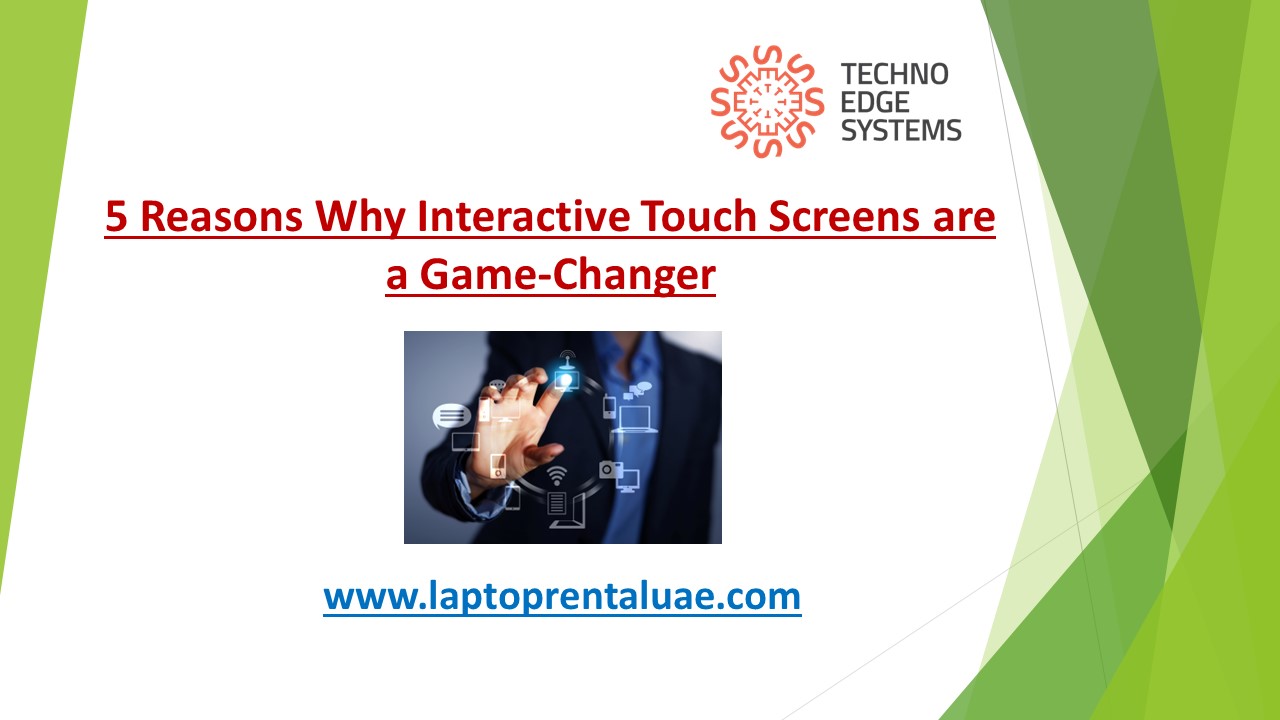 PPT – 5 Reasons Why Interactive Touch Screens are a Game-Changer PowerPoint presentation | free ...