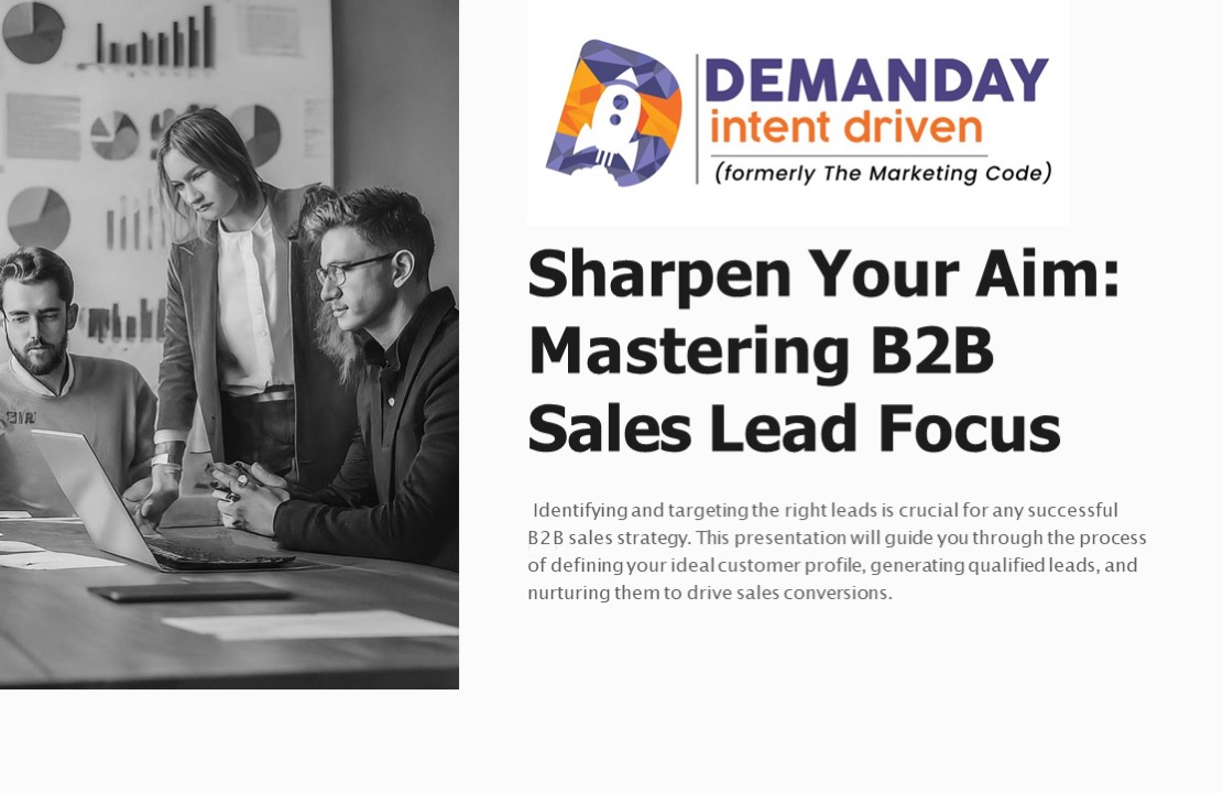 PPT – Sharpen Your Aim: Mastering B2B Sales Lead Focus PowerPoint presentation | free to ...