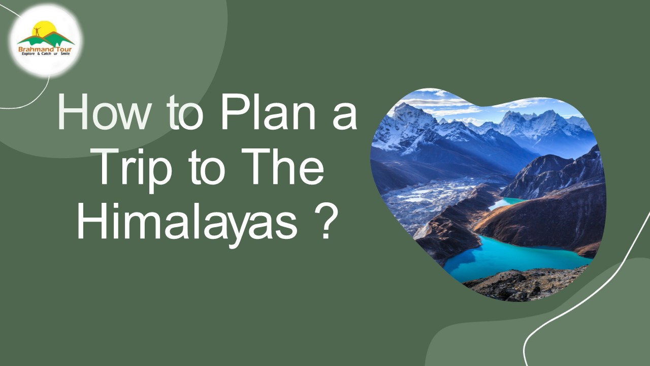 PPT – How to Plan a Trip to The Himalayas? PowerPoint presentation | free to download - id ...
