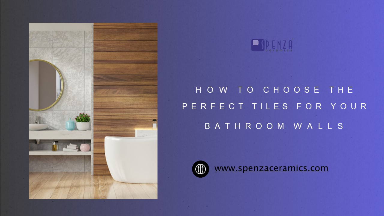 How to Choose the Perfect Tiles for Your Bathroom Walls presentation ...