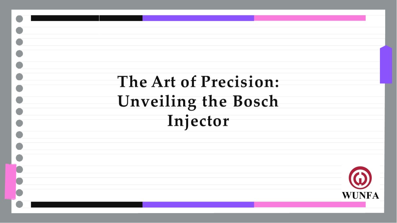 The Art of Precision Unveiling the Bosch Injector presentation | free ...