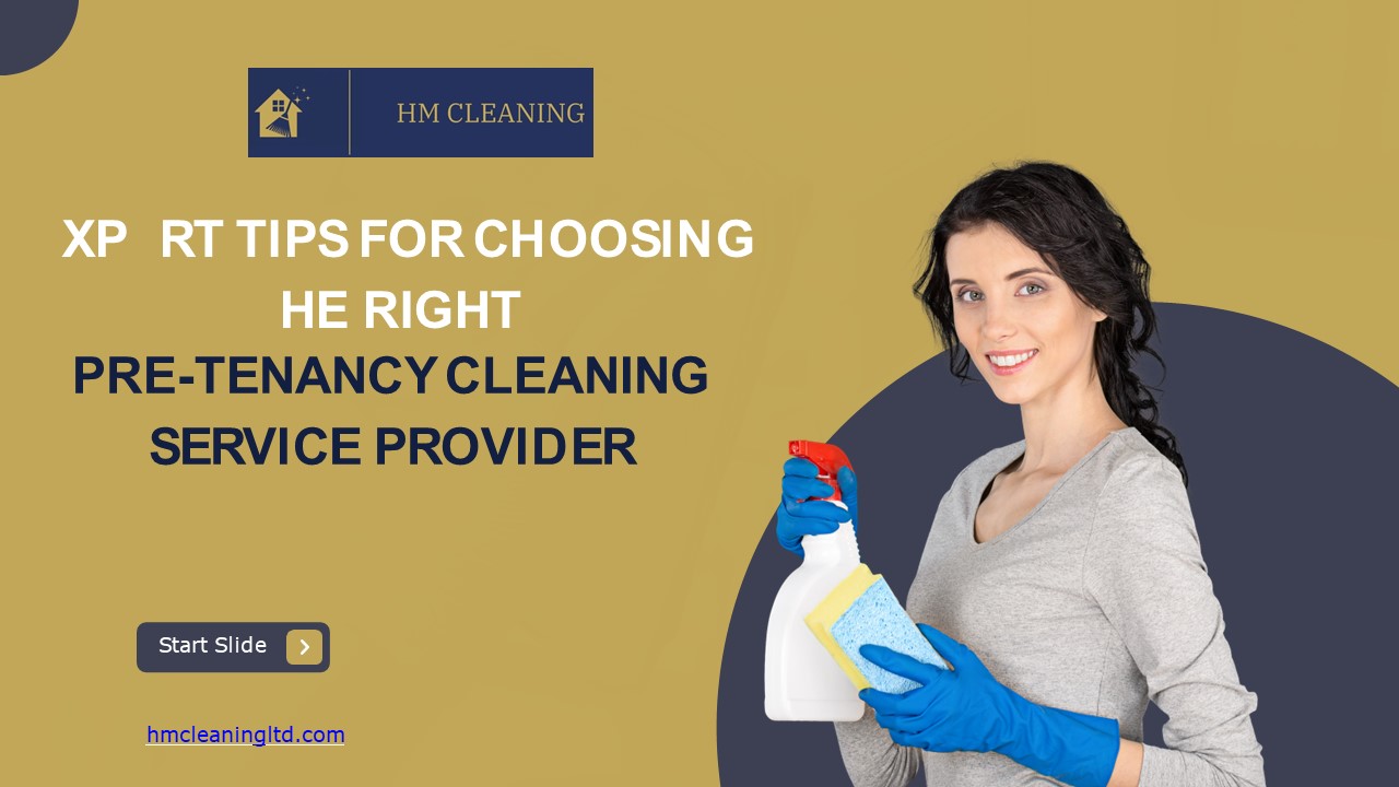 PPT – Expert Tips for Choosing the Right Pre-Tenancy Cleaning Service ...