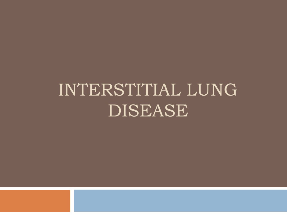 PPT – Interstitial Lung Disease PowerPoint presentation | free to download - id: 9935f4-OTVjN