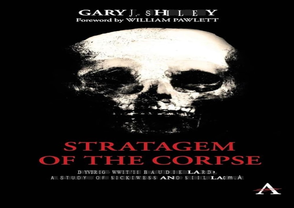 [PDF] ️DOWNLOAD⚡️ Stratagem of the Corpse: Dying with Baudrillard, a ...