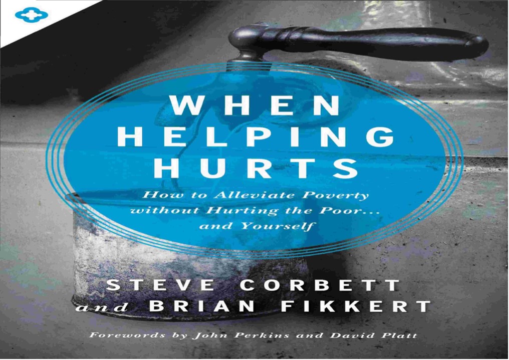 $PDF$/READ When Helping Hurts: How to Alleviate Poverty Without Hurting ...